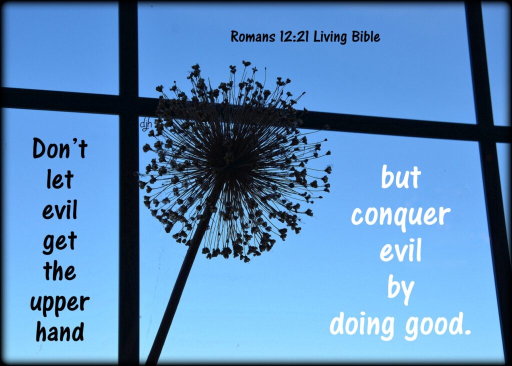 Don’t Let Evil Get the Upper Hand – My Journey – by Doris High