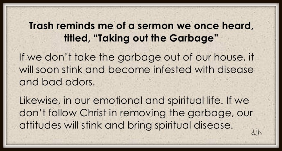 Garbage and Something to Ponder – My Journey – by Doris High