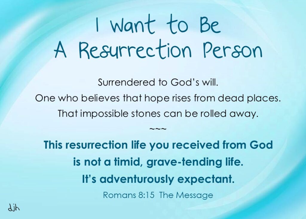 A Resurrection Person – My Journey – by Doris High