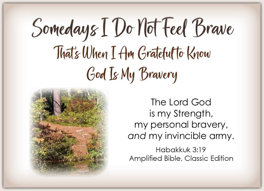 God Is My Bravery – My Journey – by Doris High